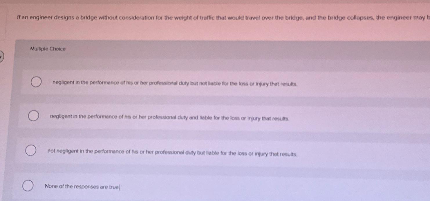 Solved If an engineer designs a bridge without consideration | Chegg.com