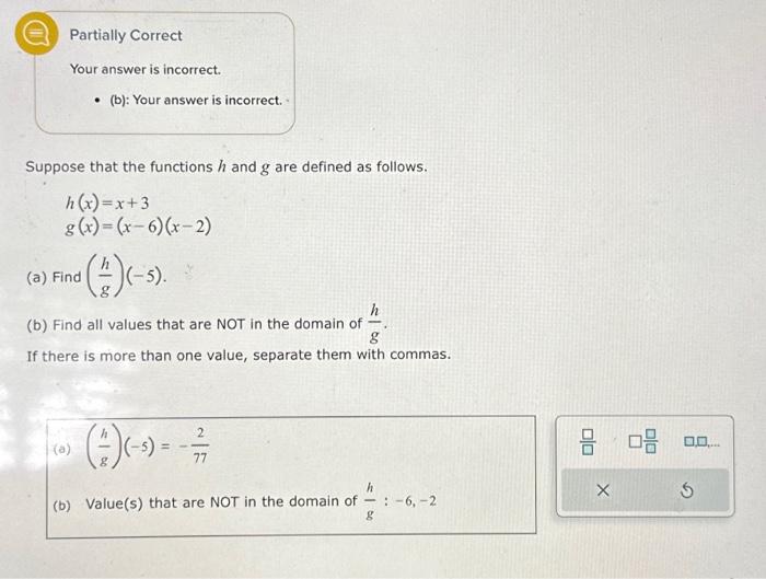 Solved Partially Correct Your answer is incorrect. - (b): | Chegg.com