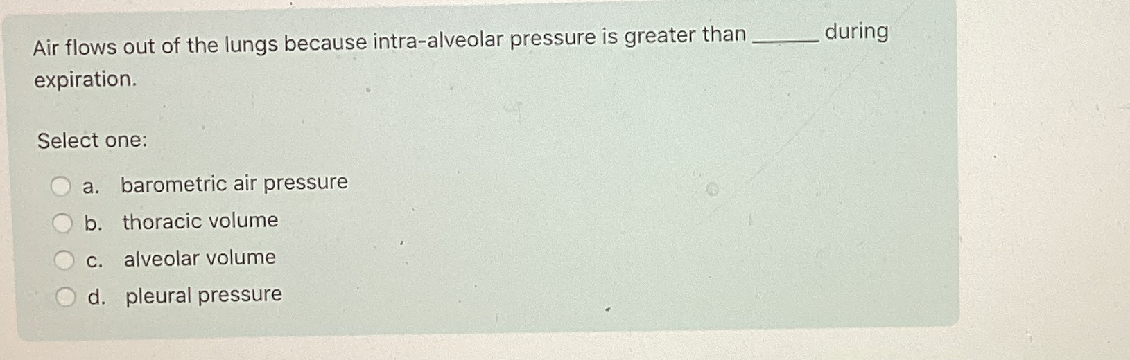 Solved Air flows out of the lungs because intra-alveolar | Chegg.com