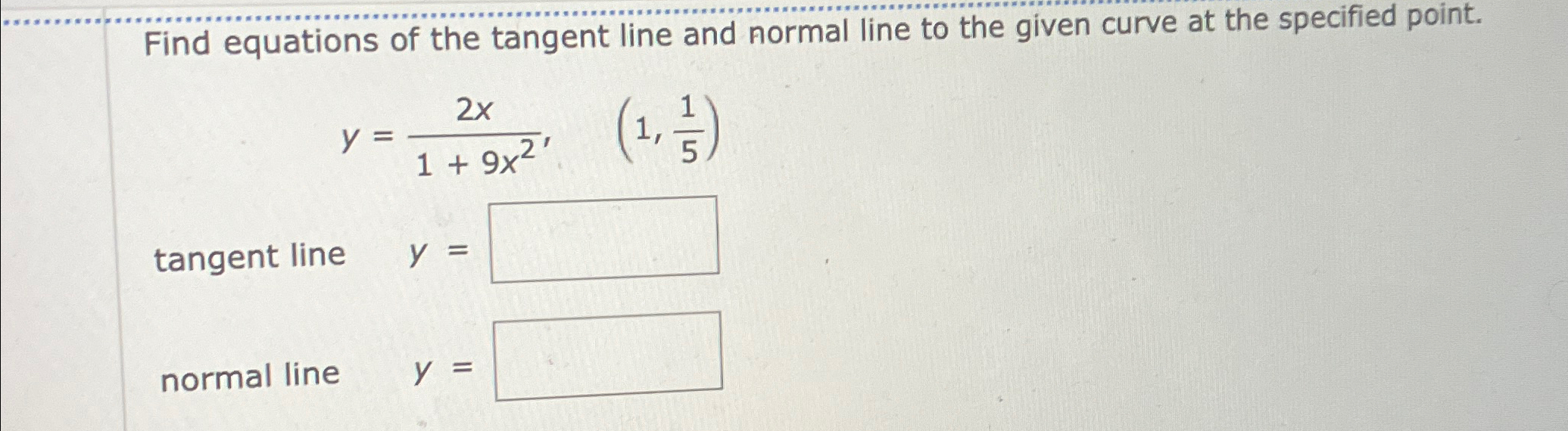 Solved Find equations of the tangent line and normal line to | Chegg.com