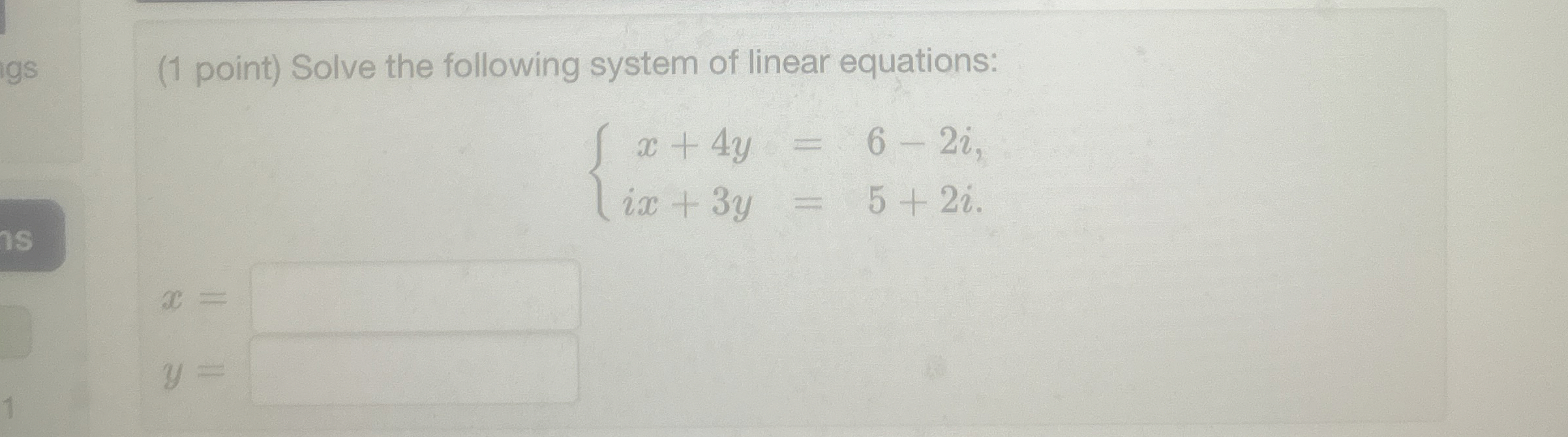 Solved (1 ﻿point) ﻿Solve the following system of linear | Chegg.com