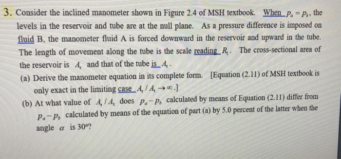 3. Consider the inclined manometer shown in Figure | Chegg.com 3. Consider the inclined manometer shown in Figure | Chegg.com