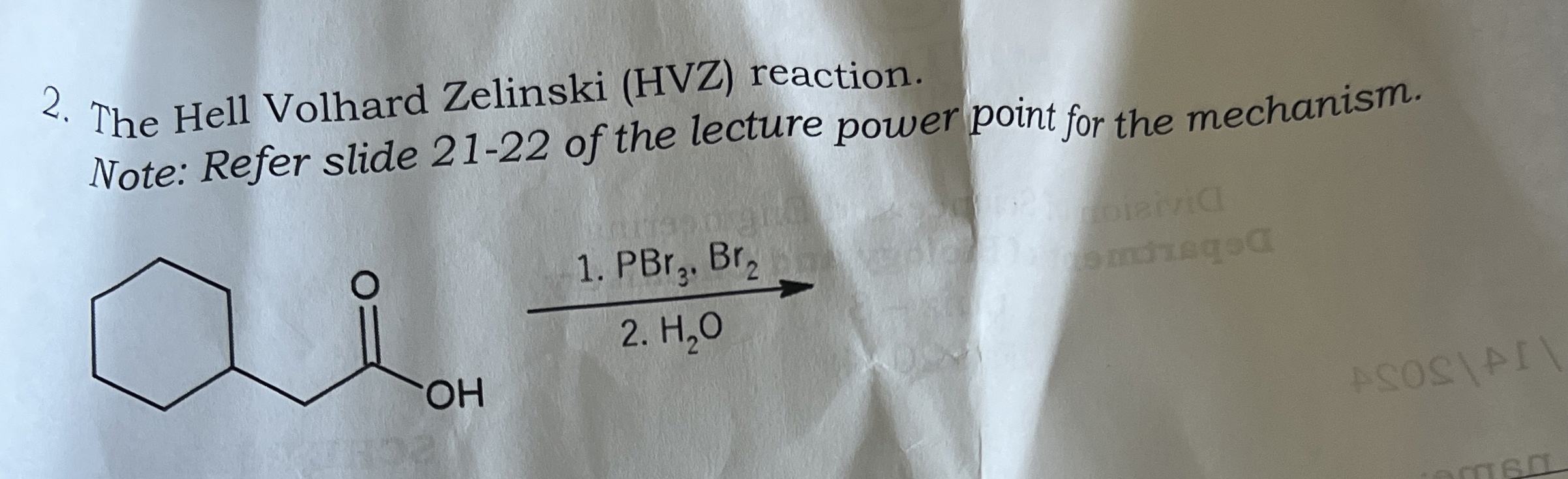 Solved The Hell Volhard Zelinski (HVZ) ﻿reaction.Note: Refer | Chegg.com