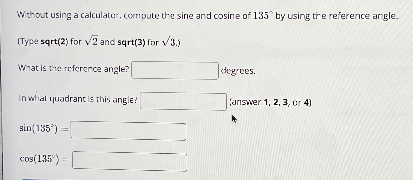 Solved Without using a calculator, compute the sine and | Chegg.com