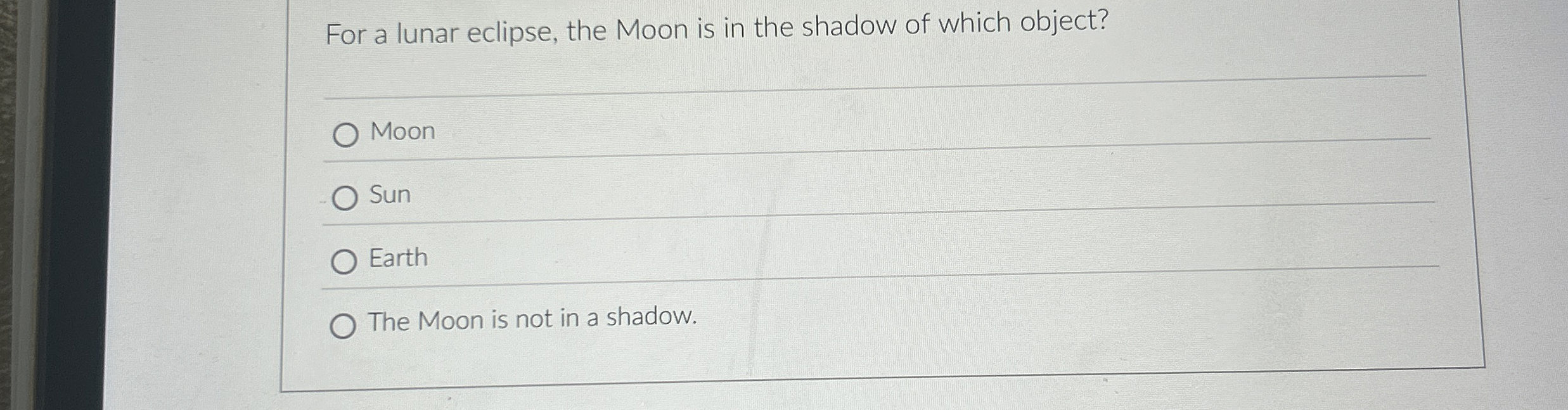 Solved For a lunar eclipse, the Moon is in the shadow of | Chegg.com