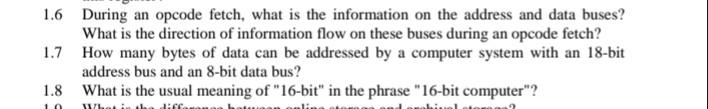 Solved 1.6 During an opcode fetch, what is the information | Chegg.com