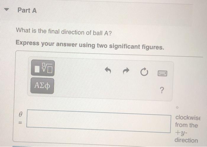 Solved Two billiard balls of equal mass move at right angles | Chegg.com