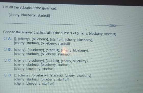 Solved List all the subsets of the given set.{cherry, | Chegg.com