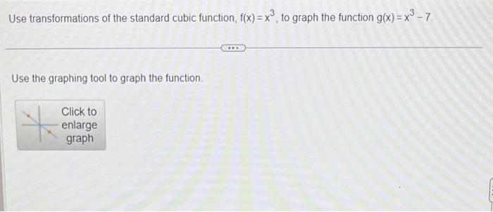 Solved Use transformations of the standard cubic function, | Chegg.com