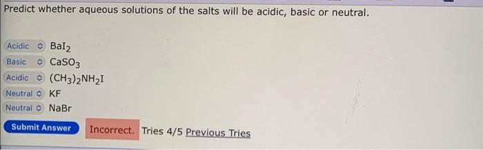 Solved Predict whether aqueous solutions of the salts will | Chegg.com