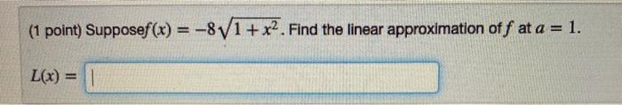 Solved (1 point) Suppose f'(x) = 5f(x) + 5x and f(3) = 2. | Chegg.com