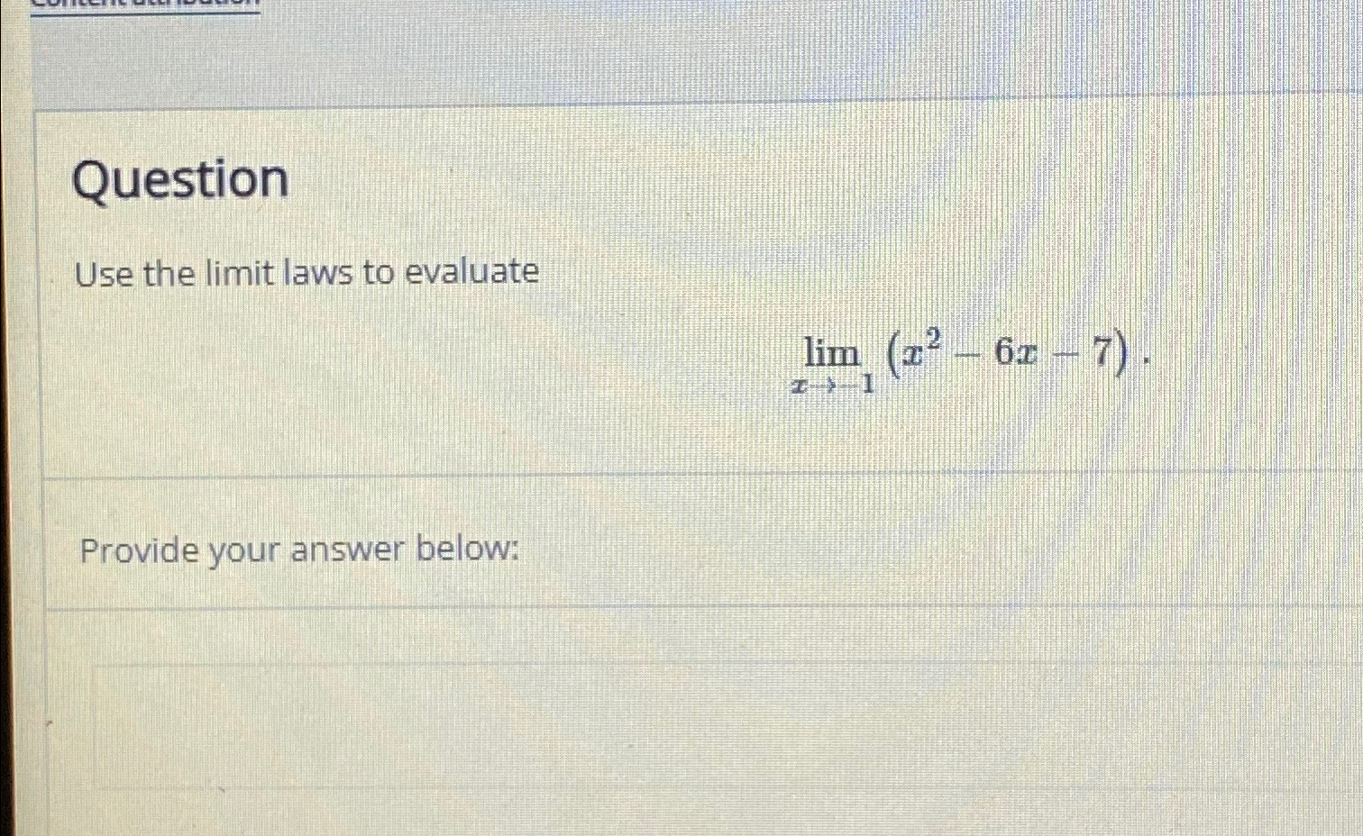Solved QuestionUse the limit laws to | Chegg.com