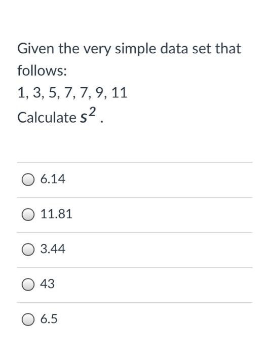 Solved Given the very simple data set that follows: 1, 3, 5, | Chegg ...