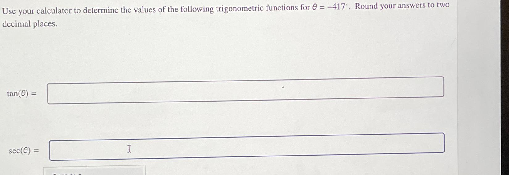 Solved Use your calculator to determine the values of the | Chegg.com