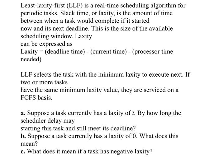 Solved Least-laxity-first (LLF) is a real-time scheduling | Chegg.com