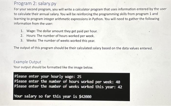 Solved Program 2: salary.py For your second program, you | Chegg.com Solved Program 2: salary.py For your second program, you | Chegg.com