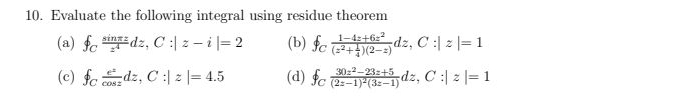 Solved Evaluate the following integral using residue | Chegg.com