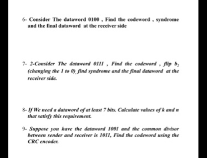 6- Consider The dataword 0100, Find the codeword, | Chegg.com