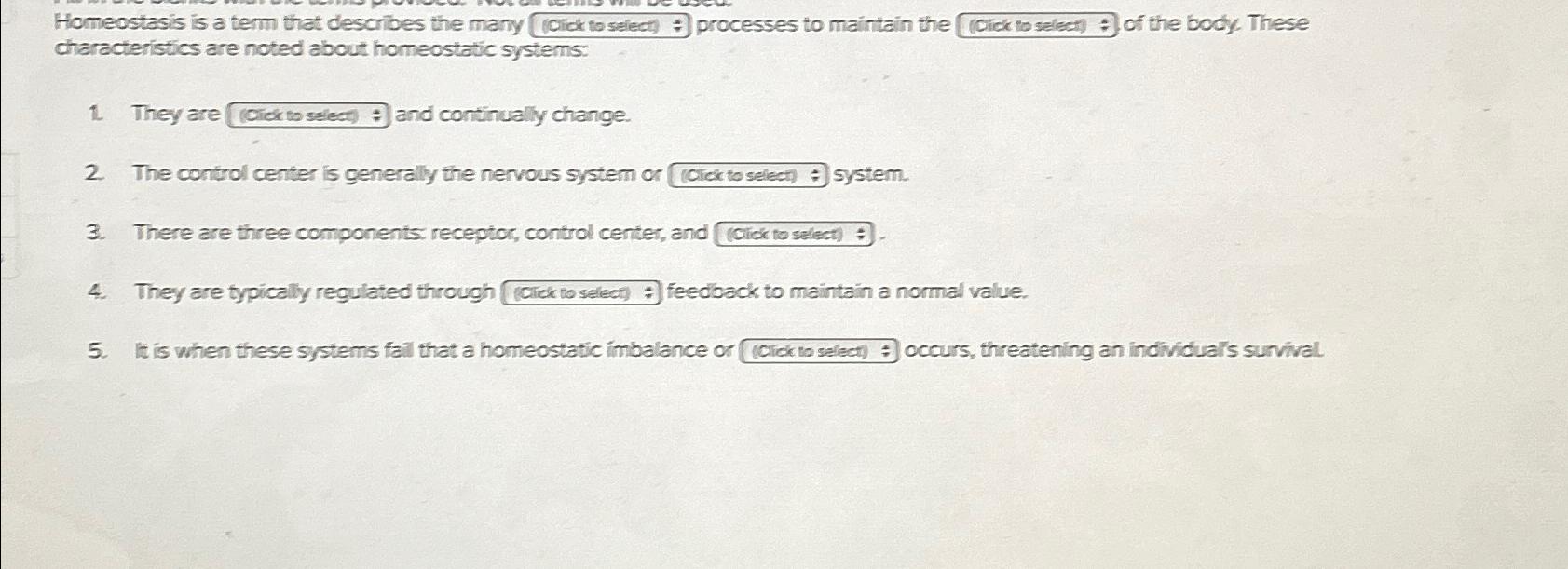 Solved Homeostasis is a term that describes the many (Click | Chegg.com
