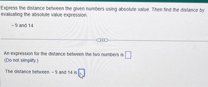 Solved Express the distance between the given numbers using | Chegg.com