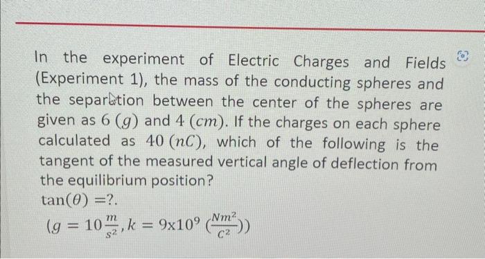 Solved In the experiment of Electric Charges and Fields | Chegg.com