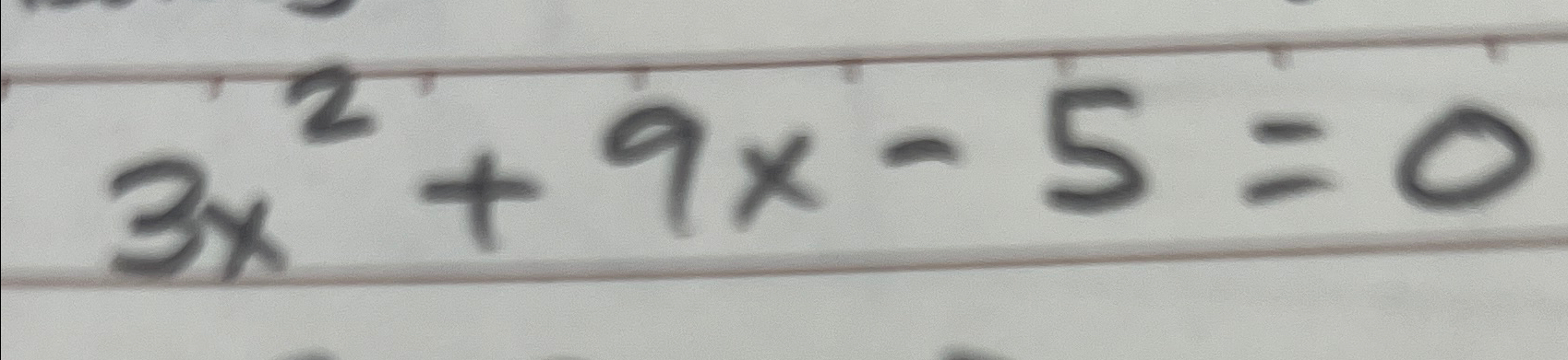 Solved 3x2+9x-5=0 ﻿ Complete the square | Chegg.com