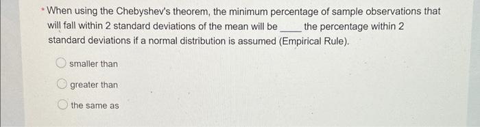 Solved * When using the Chebyshev's theorem, the minimum | Chegg.com