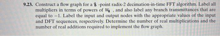23. Construct a flow graph for a 8 -point radix-2 | Chegg.com