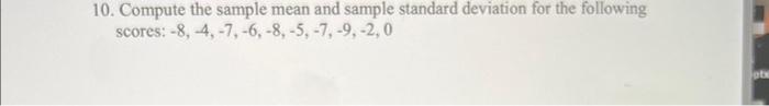 Solved 10. Compute the sample mean and sample standard | Chegg.com
