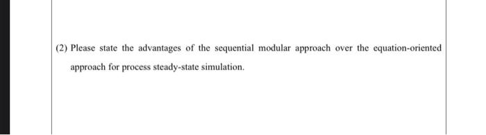 Solved (2) Please state the advantages of the sequential | Chegg.com