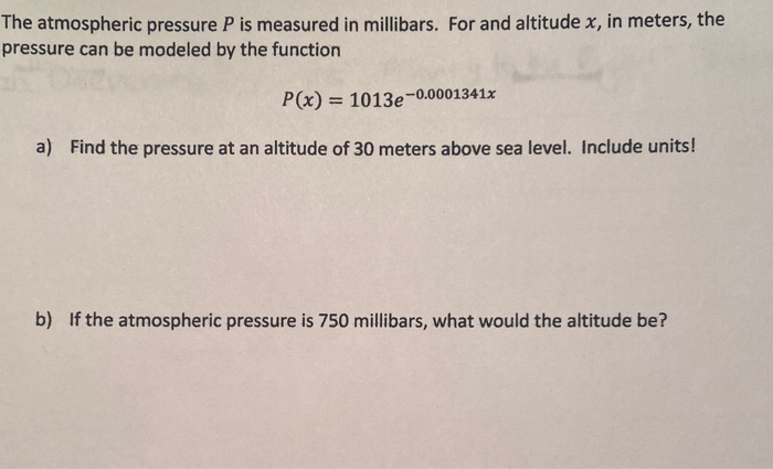 Solved The atmospheric pressure P is measured in millibars. | Chegg.com