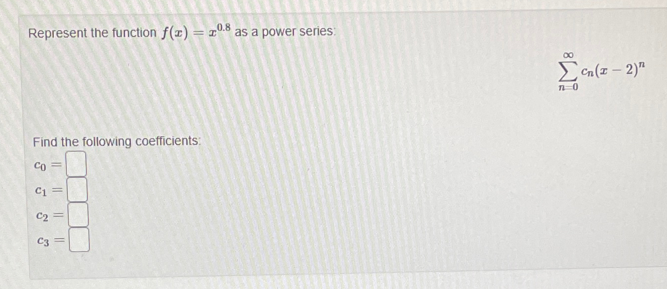 Solved Represent the function f(x)=x0.8 ﻿as a power | Chegg.com