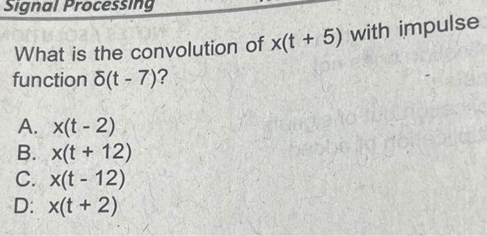 Solved Signal Processing Motoa What is the convolution of | Chegg.com