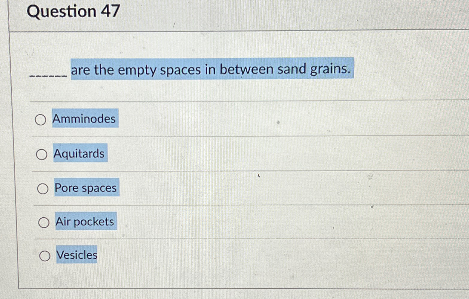 Solved Question 47q, ﻿are the empty spaces in between sand | Chegg.com