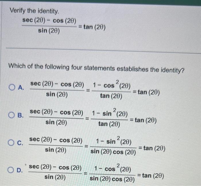 Solved Verify the identity. sin(2θ)sec(2θ)−cos(2θ)=tan(2θ) | Chegg.com