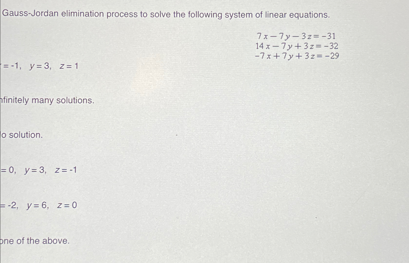 Solved Gauss-Jordan elimination process to solve the | Chegg.com