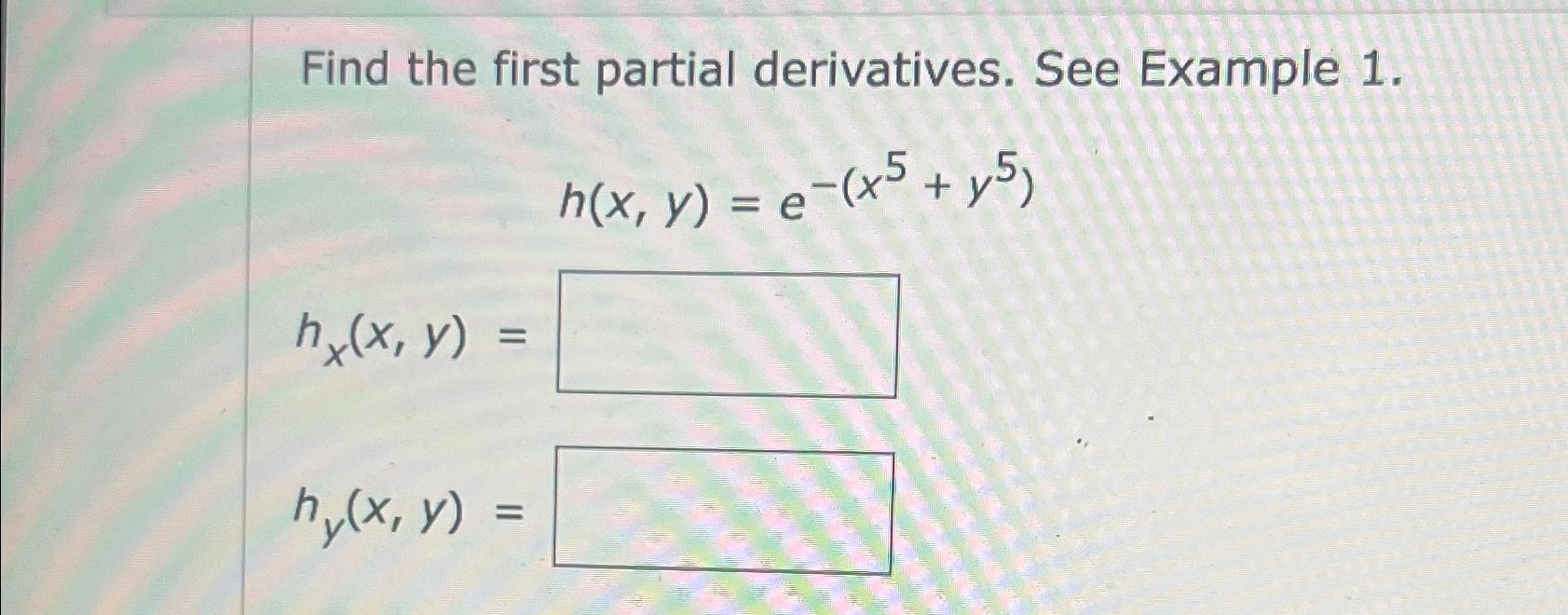 Solved Find the first partial derivatives. See Example | Chegg.com