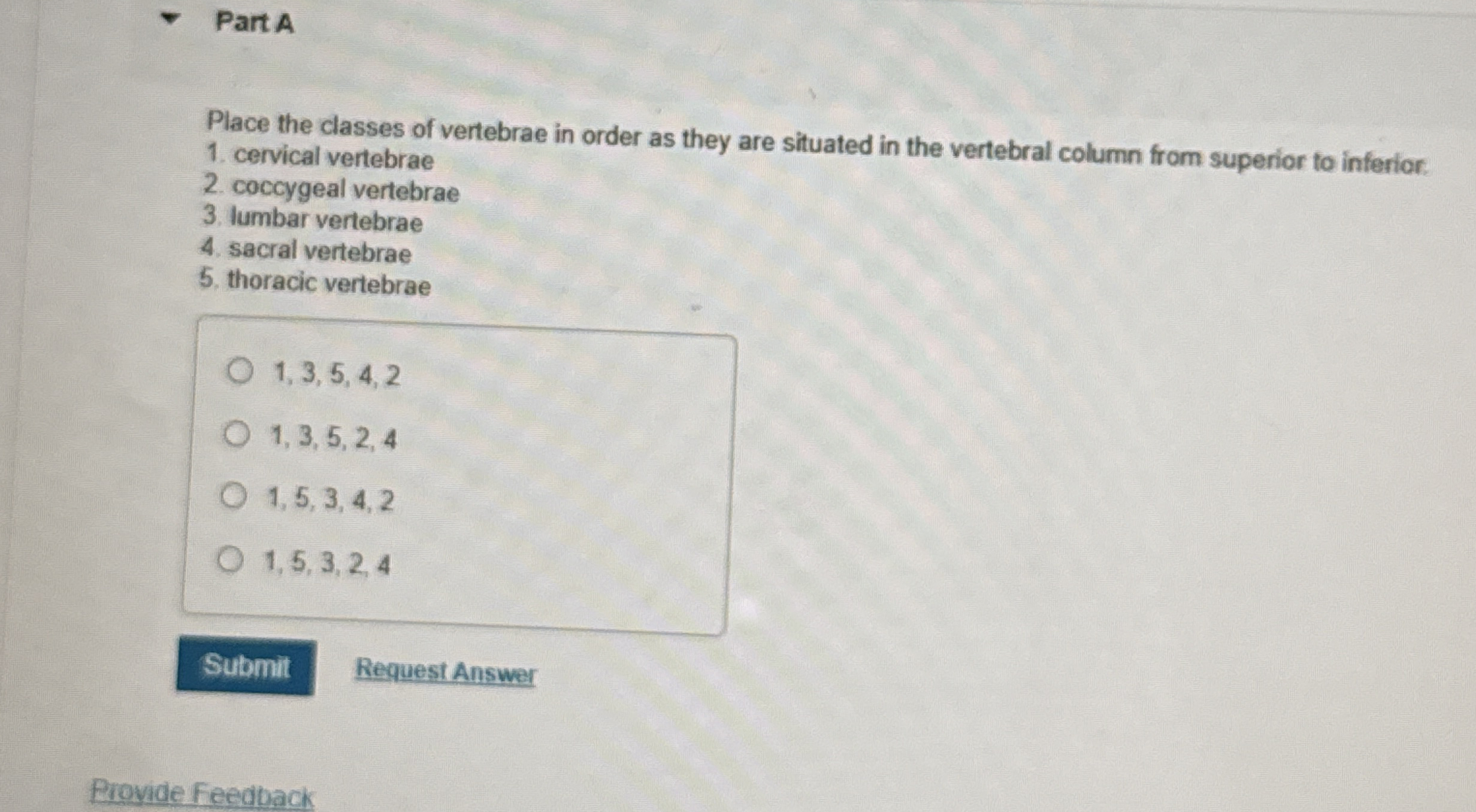 Solved Part APlace the classes of vertebrae in order as they | Chegg.com