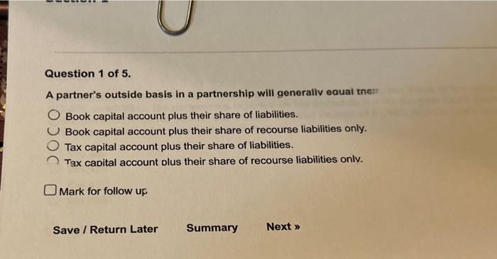 Solved A partner's outside basis in a partnership will | Chegg.com