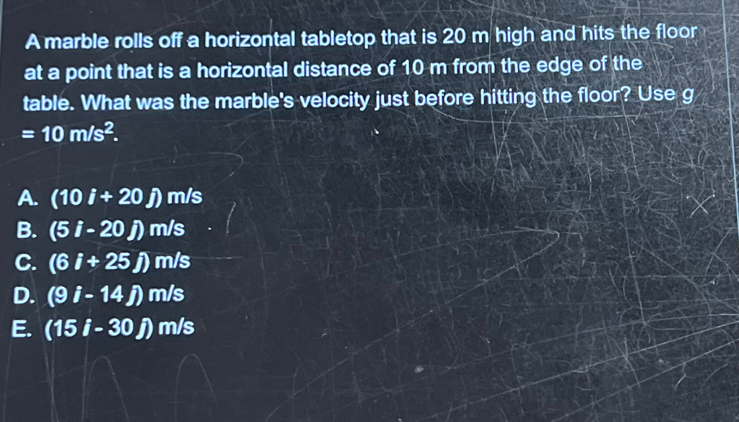 Solved A marble rolls off a horizontal tabletop that is 20m | Chegg.com