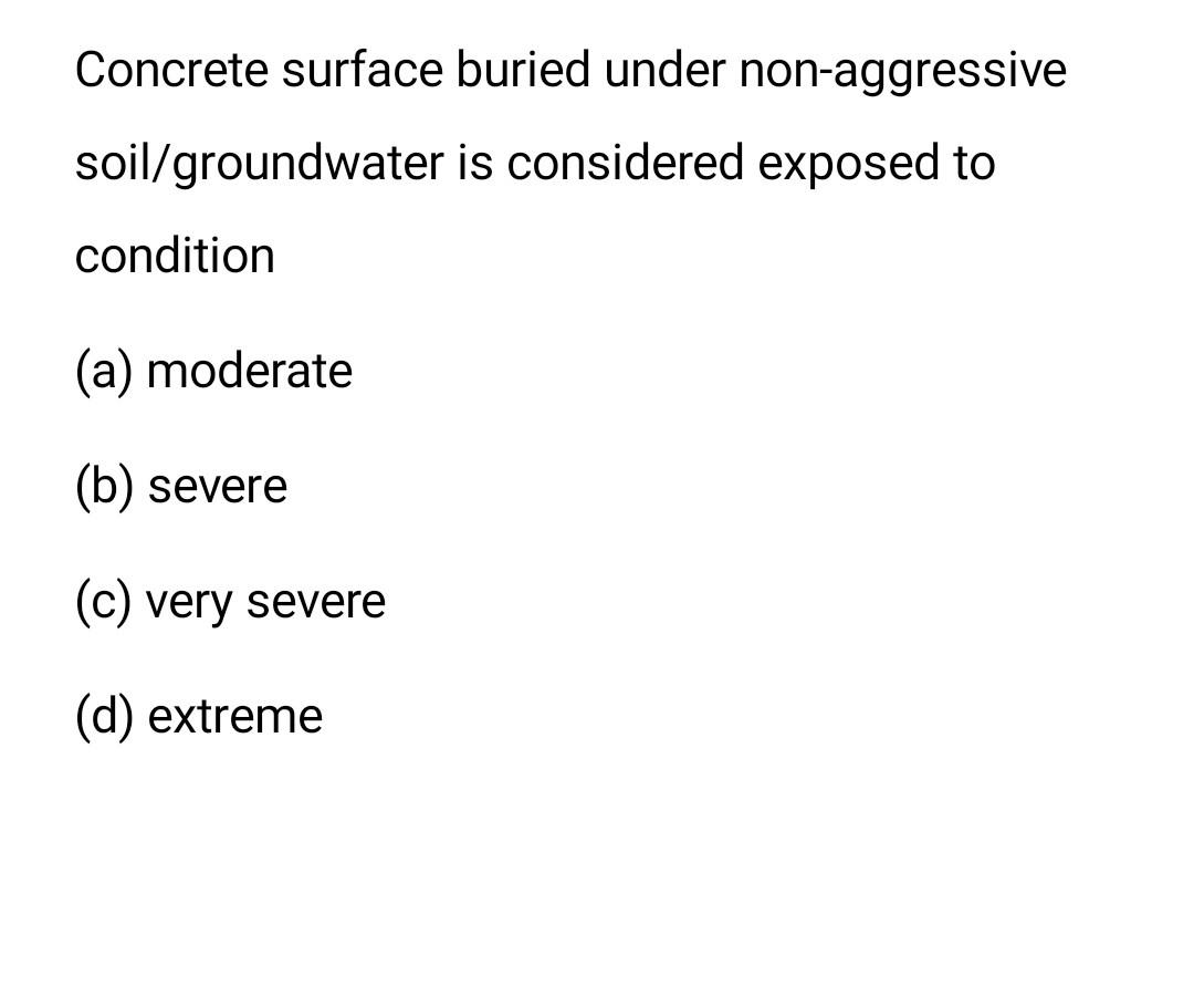Solved Concrete surface buried under non-aggressive | Chegg.com
