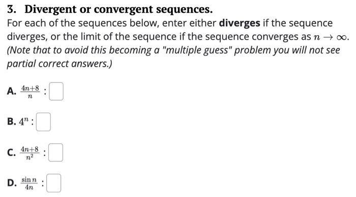 Solved 3. Divergent or convergent sequences. For each of the | Chegg.com