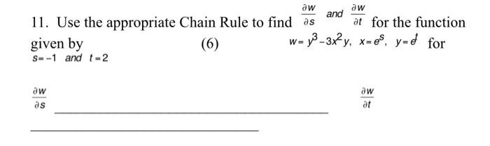 Solved 11. Use the appropriate Chain Rule to find ∂s∂w and | Chegg.com