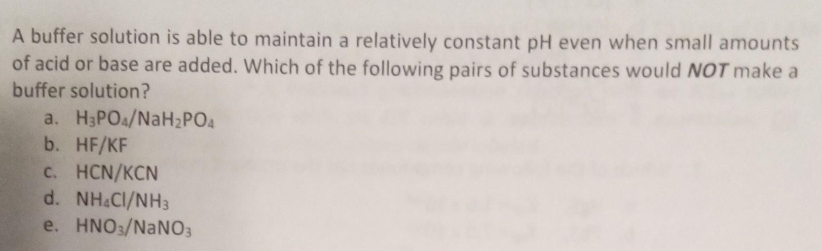 Solved A buffer solution is able to maintain a relatively | Chegg.com