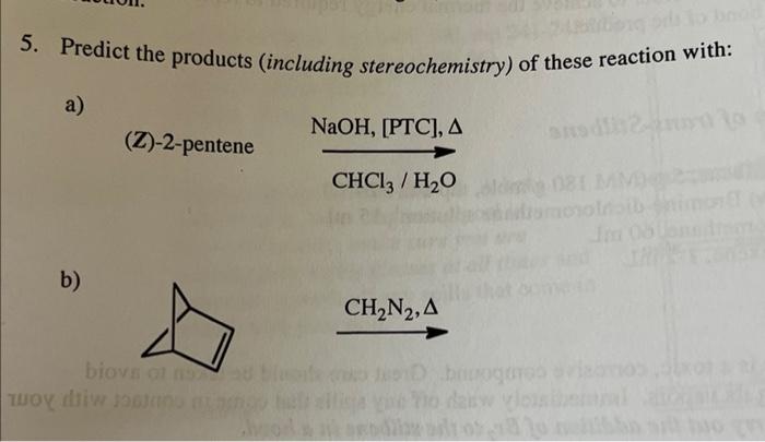 Solved 5. Predict the products (including stereochemistry) | Chegg.com