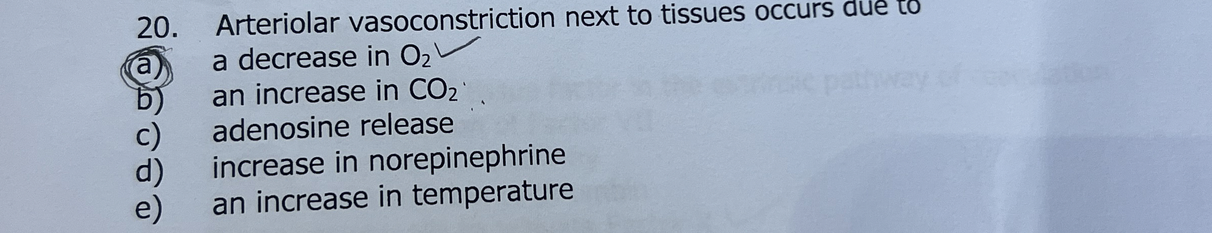 Solved Arteriolar vasoconstriction next to tissues occurs | Chegg.com