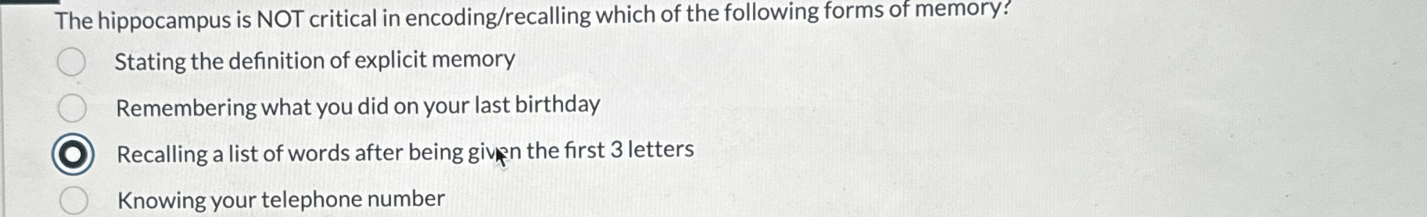 Solved The hippocampus is NOT critical in encoding/recalling | Chegg.com