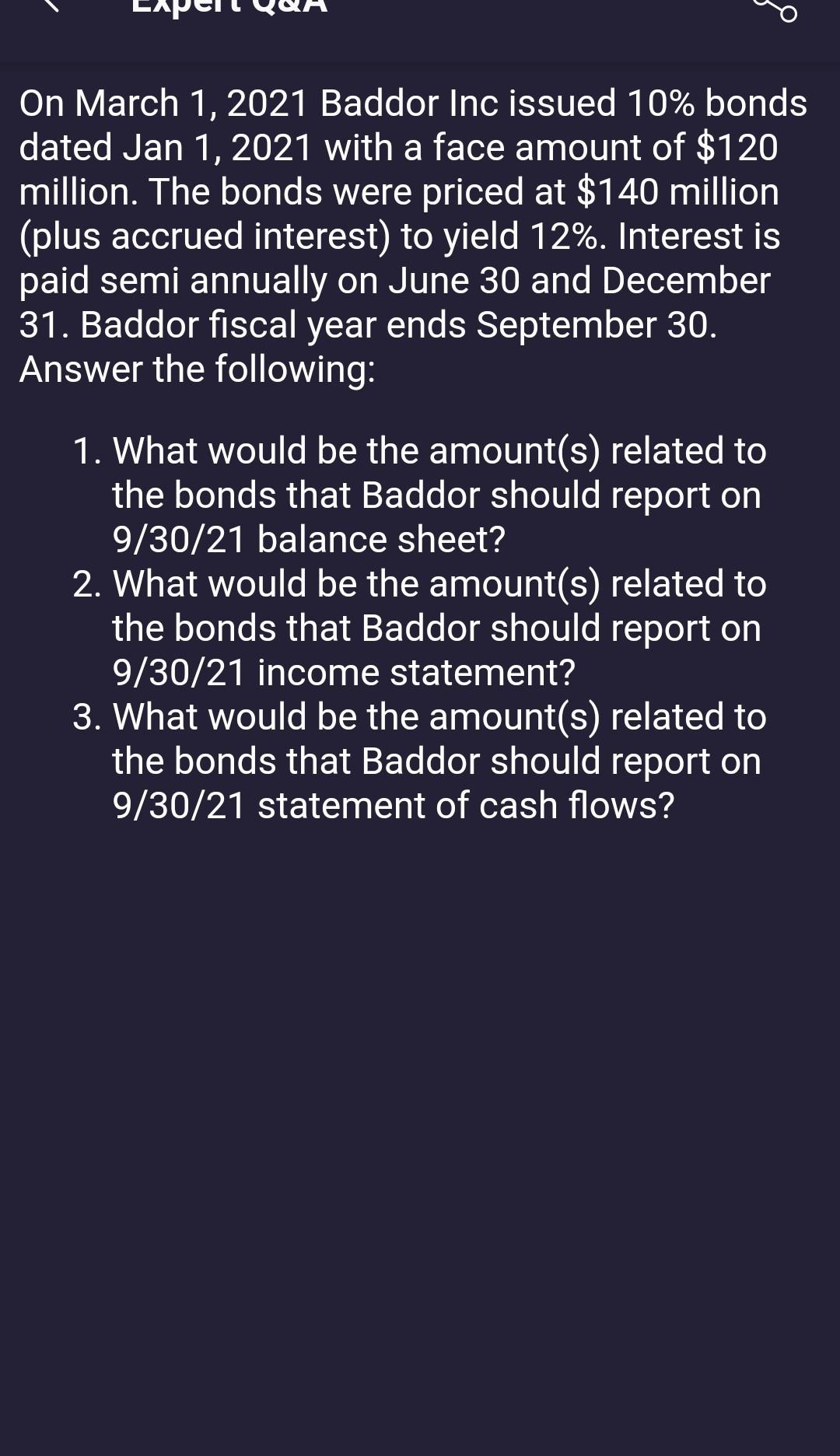 Solved On March 1, 2021 Baddor Inc issued 10\% bonds dated | Chegg.com