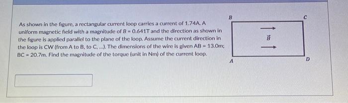 Solved As shown in the figure, a rectangular current loop | Chegg.com