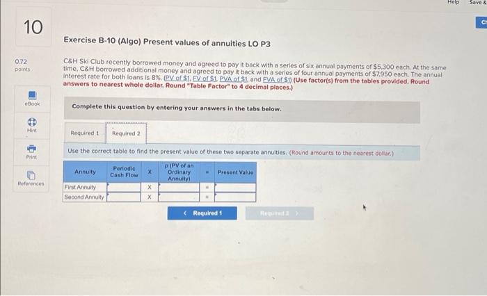 Exercise B-10 (Algo) Present values of annuities LO | Chegg.com